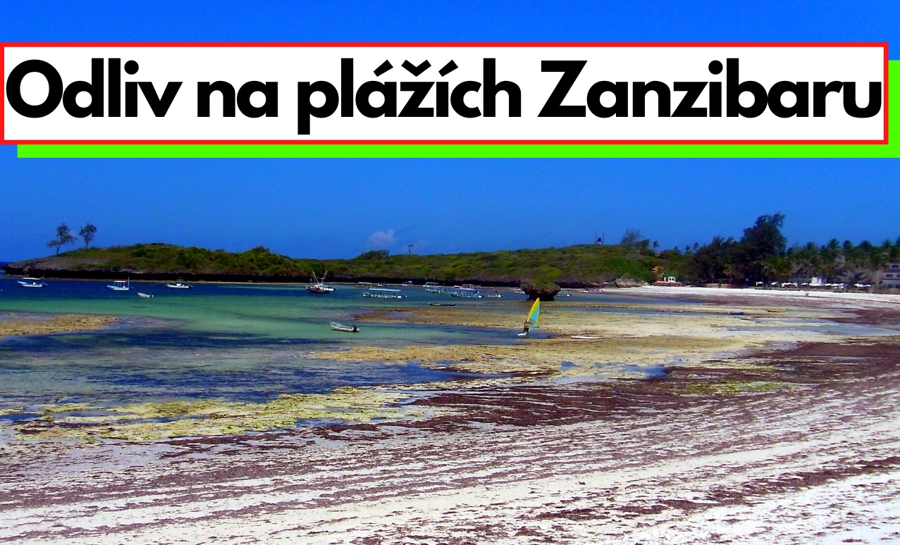 Zanzibar Příliv a Odliv – Jak dlouho trvá?
